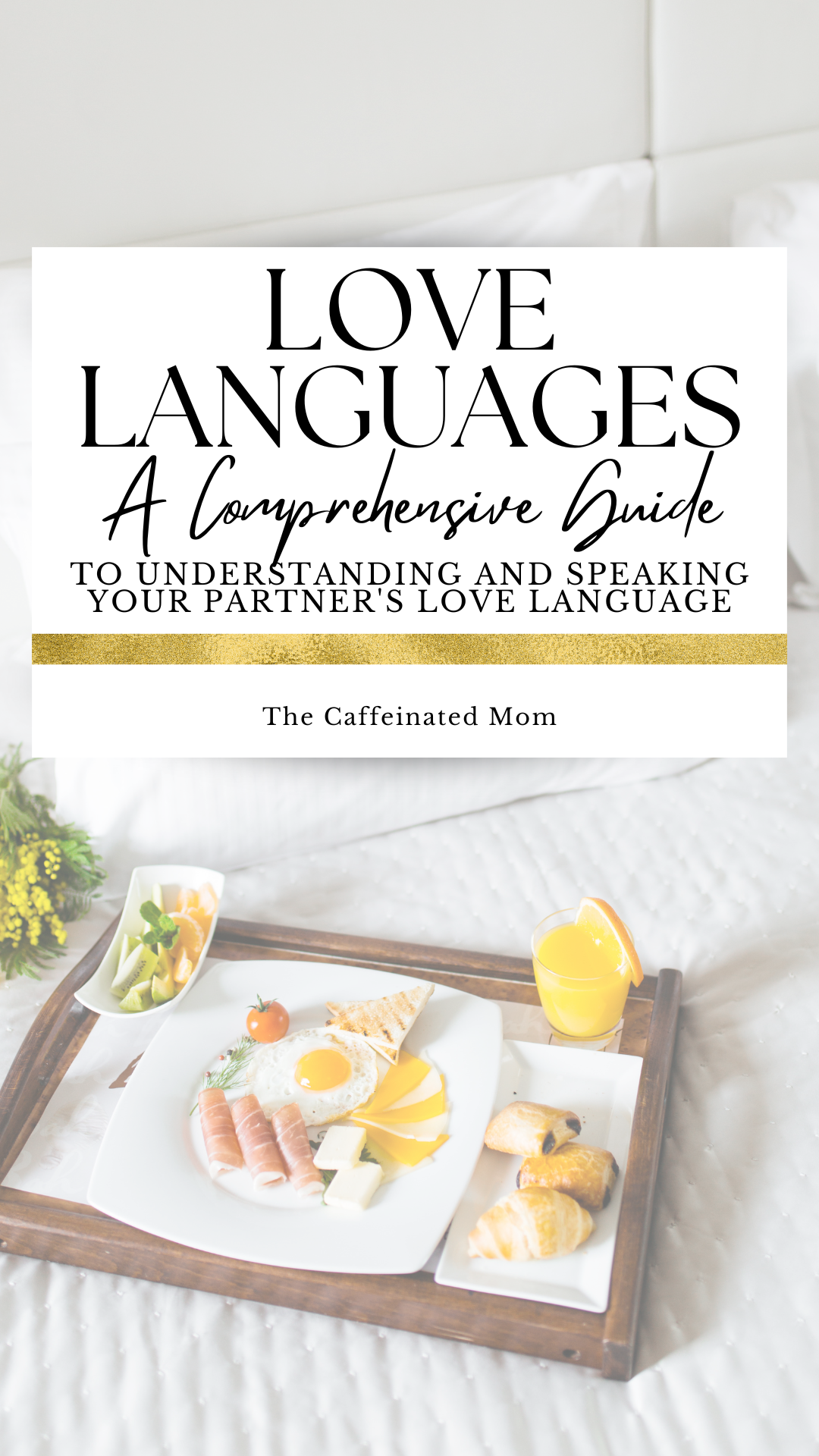 The Power of Love Languages: How Understanding Them Can Transform Your ...