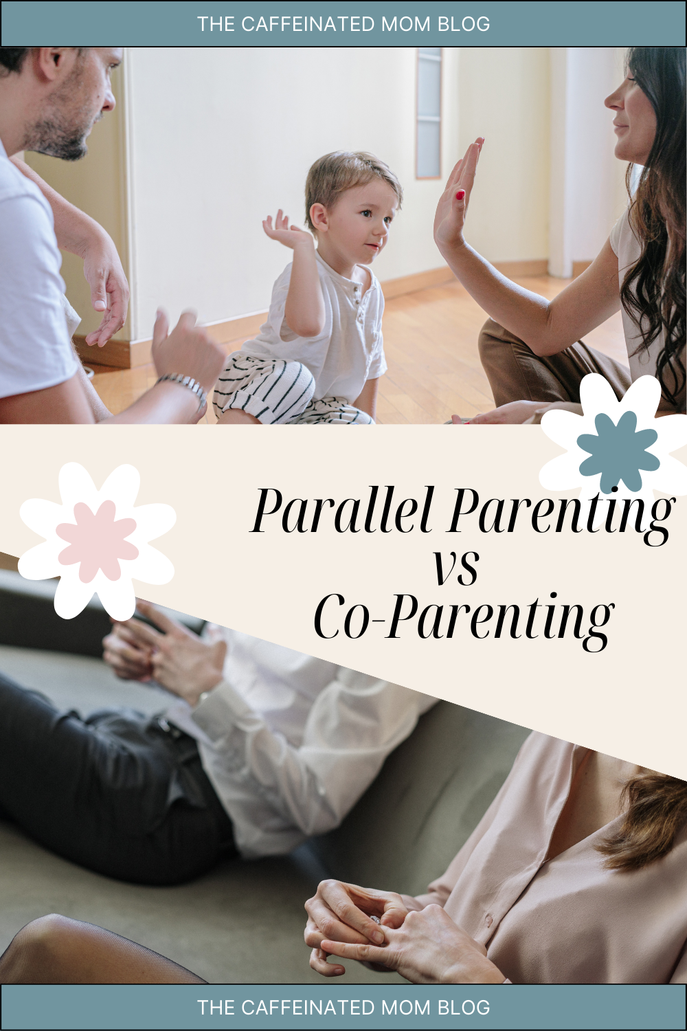 Parallel Parenting vs. Co-Parenting