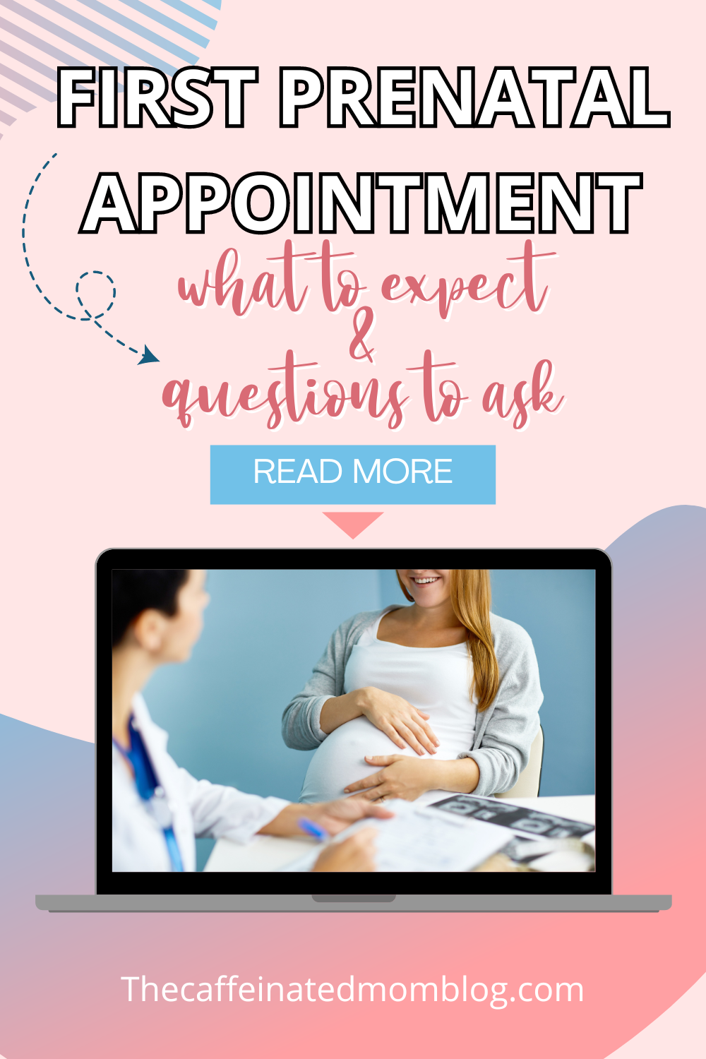 First Prenatal Appointment: What to Expect & to Ask