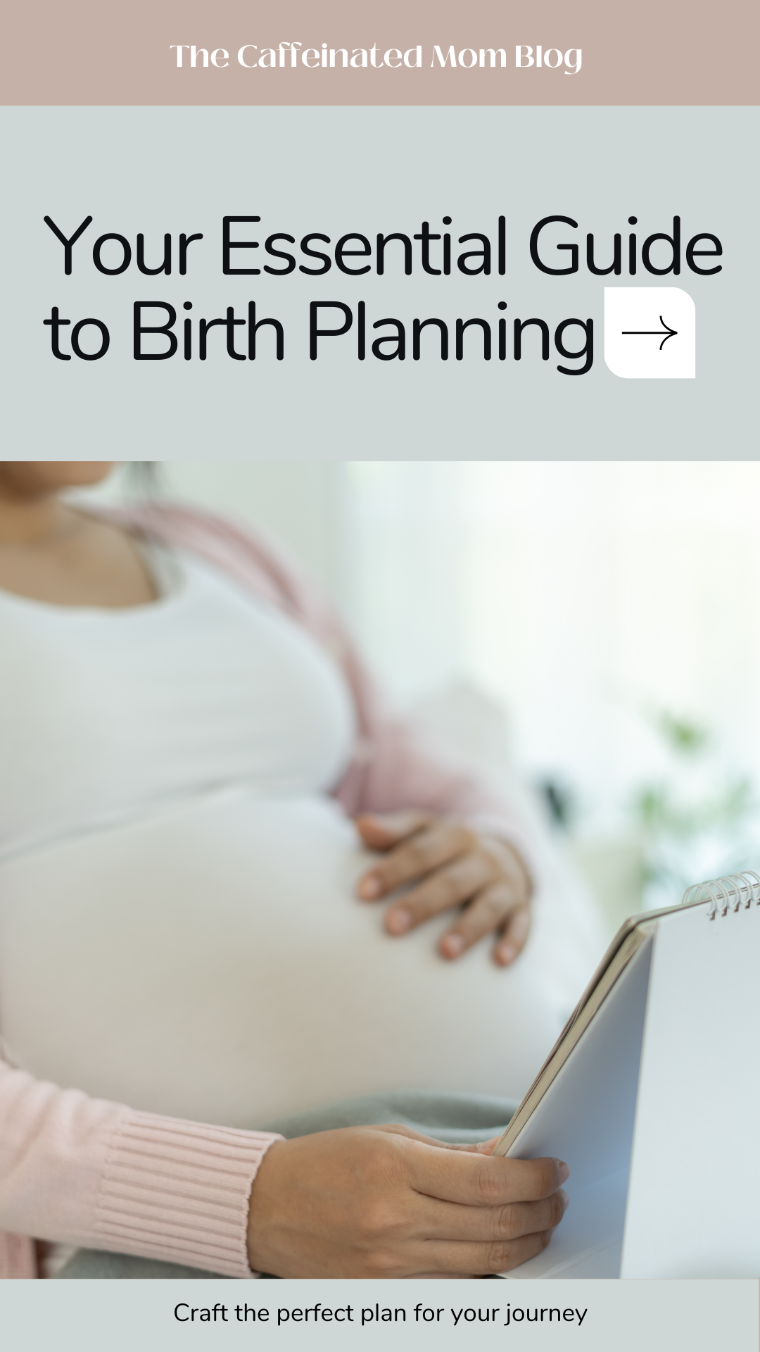 Choosing The Best Birth Plan For You and Your Little One